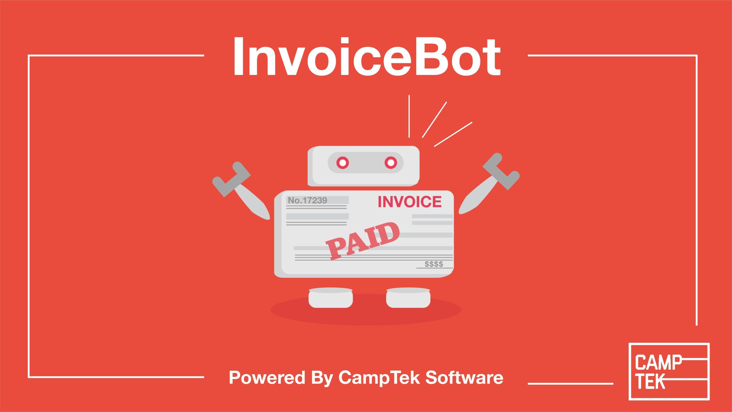 Automate Invoice Processing with CampTek's InvoiceBot - CampTek Software Automate Invoice Processing with CampTek's InvoiceBot - CampTek Software